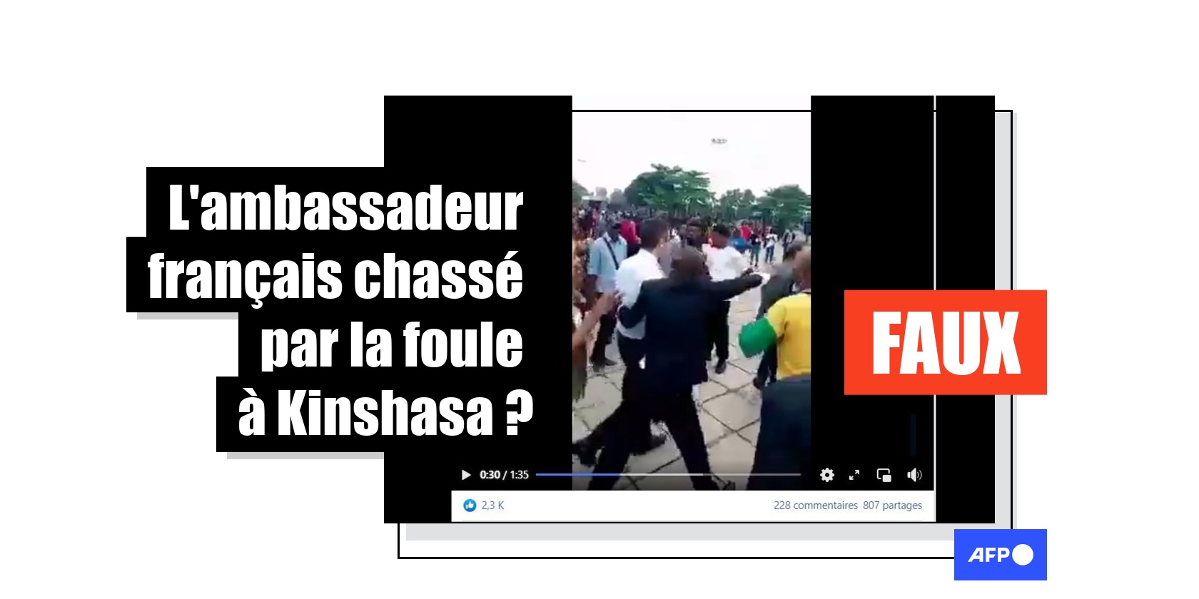 Non, cette vidéo ne montre pas l'ambassadeur de France en RDC chassé par une foule en colère ...